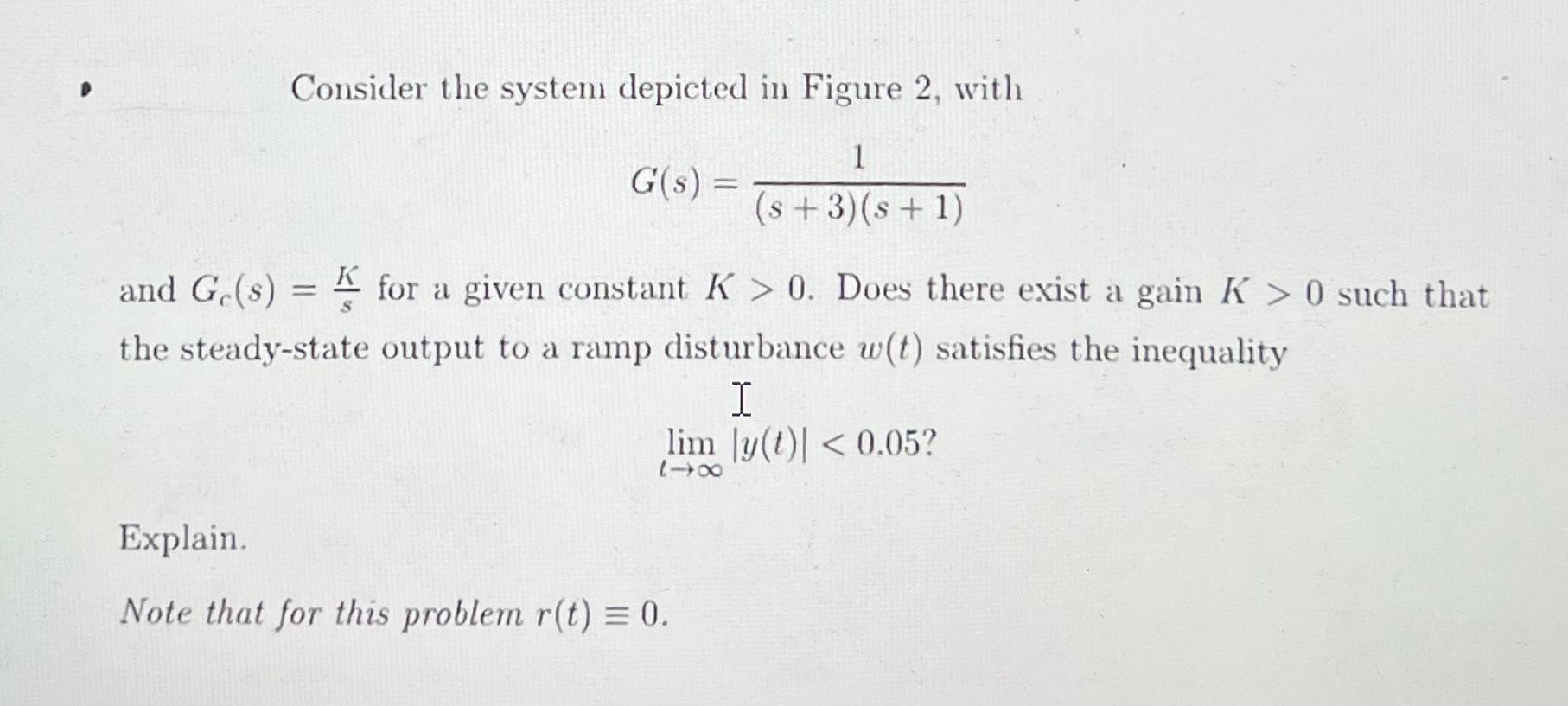 Solved Consider the system depicted in Figure 2, with | Chegg.com