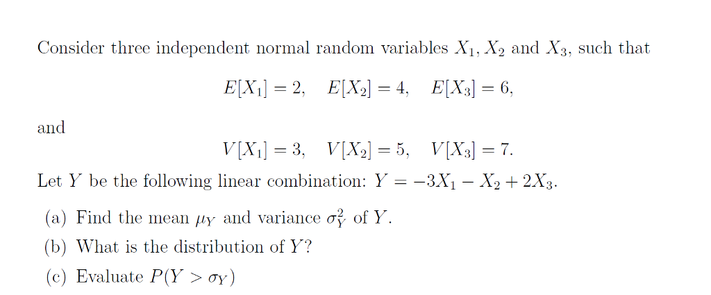 Solved Consider three independent normal random variables | Chegg.com