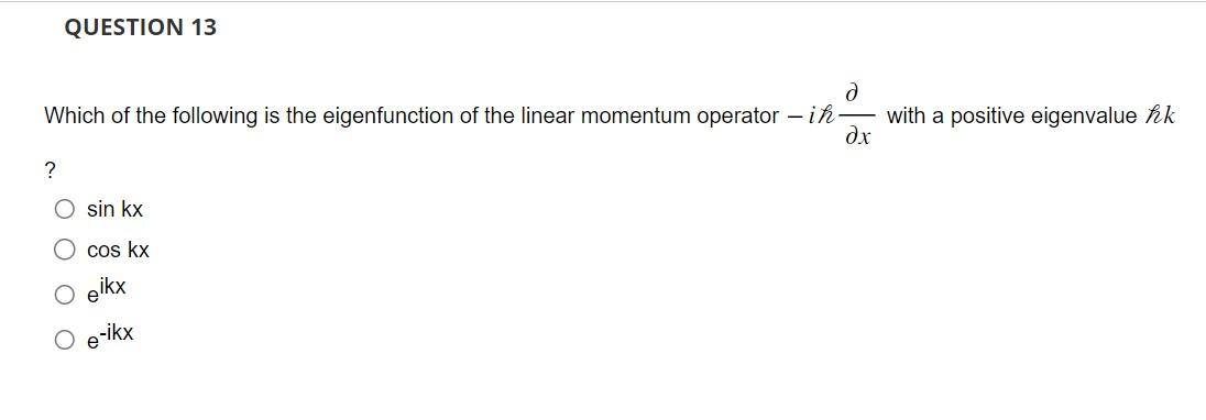 Solved Which Of The Following Is The Eigenfunction Of The