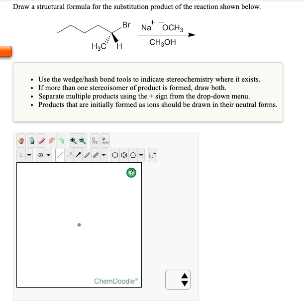 Solved Draw a structural formula for the substitution | Chegg.com