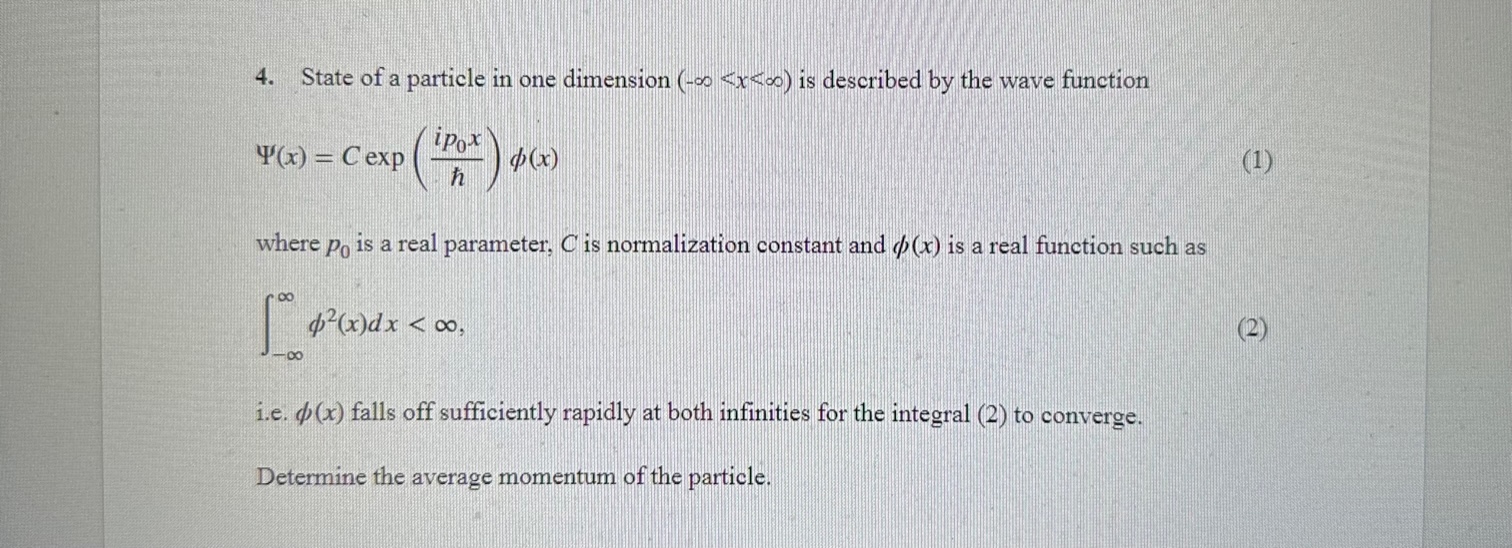Solved 4. State of a particle in one dimension (−∞ | Chegg.com