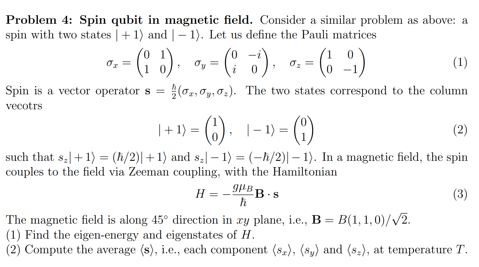 Solved Problem 4 Spin Qubit In Magnetic Field Consider A