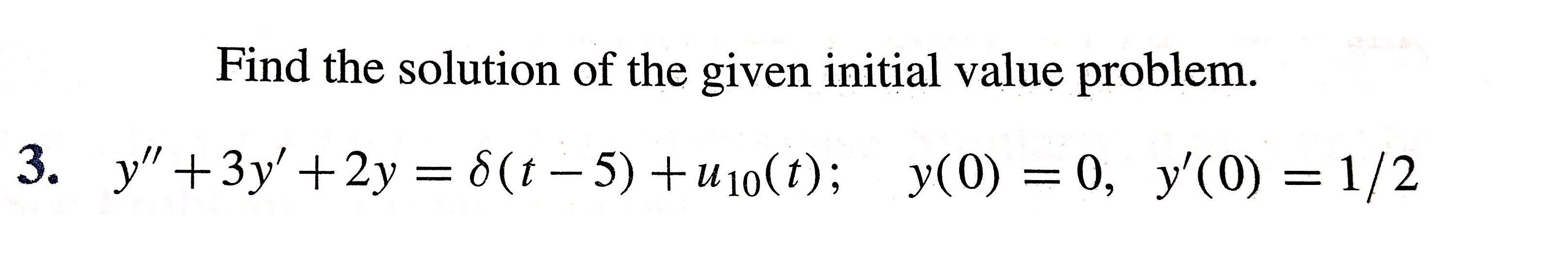 Solved Find the solution of the given initial value problem. | Chegg.com
