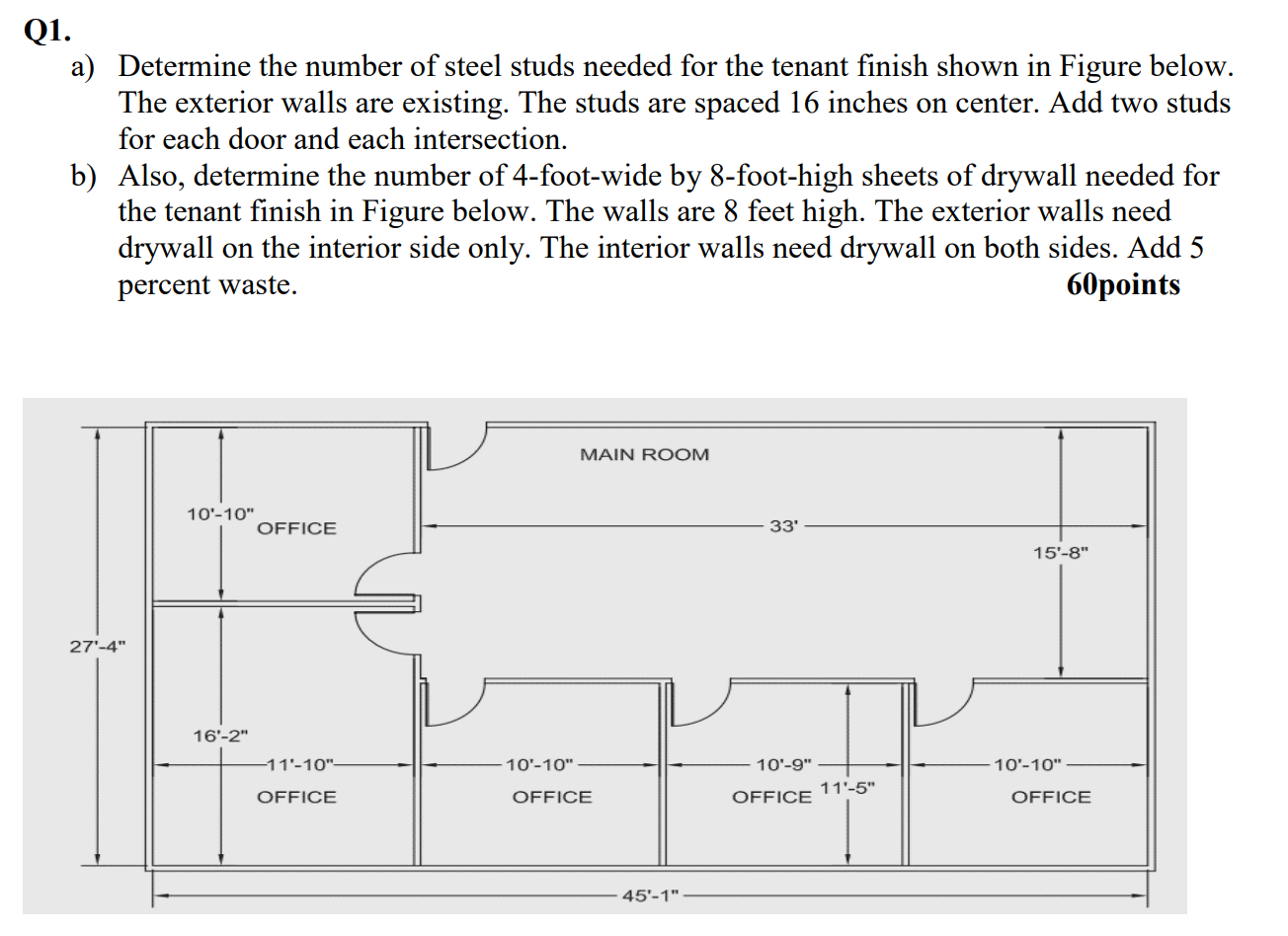 Solved Q1. a) Determine the number of steel studs needed for | Chegg.com