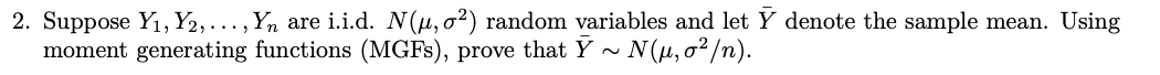 Solved 2. Suppose Y1,Y2,…,Yn are i.i.d. N(μ,σ2) random | Chegg.com
