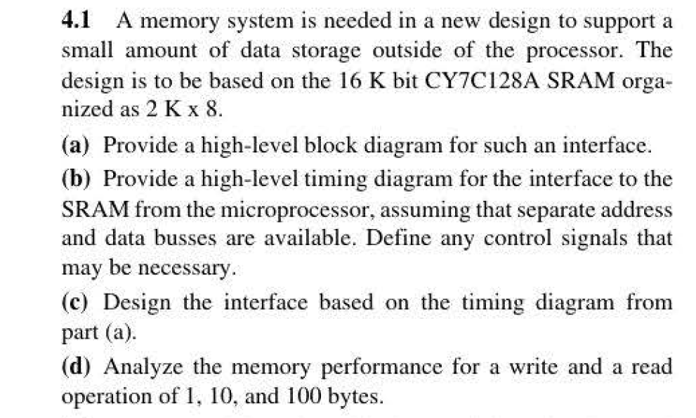 Solved 4.1 ﻿A memory system is needed in a new design to | Chegg.com