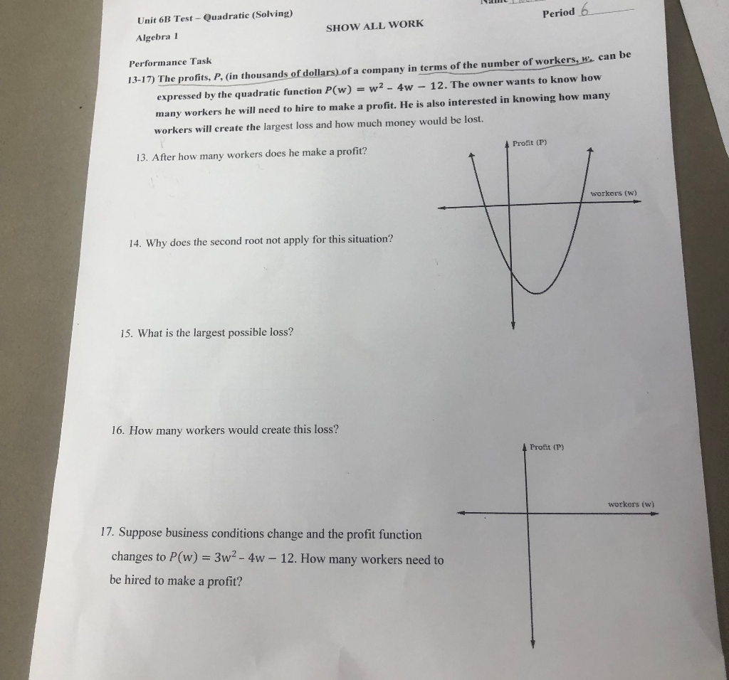 Solved Unit 6B Test - Quadratic (Solving) Period SHOW ALL | Chegg.com