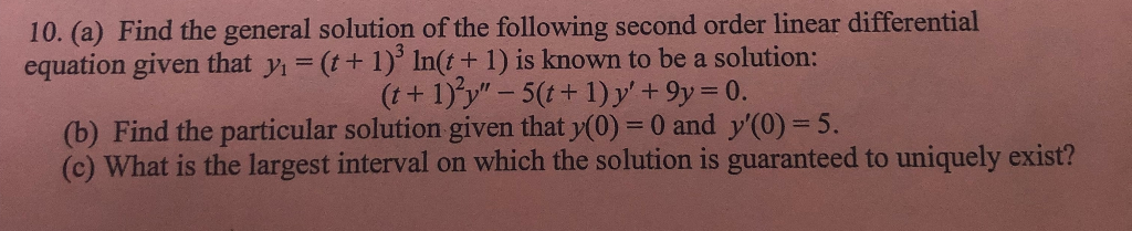 Solved 10. (a) Find the general solution of the following | Chegg.com