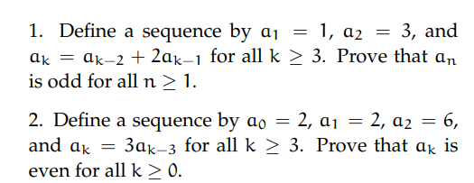 Solved 1. Define a sequence by a = 1, a₂ = 3, and akak-2 + | Chegg.com