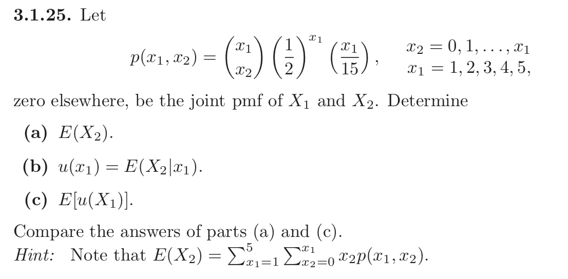 Solved 3.1.25. Let 15, X 1 X2 = 0,1, ..., X1 p(x1, x2) 15 X1 | Chegg.com