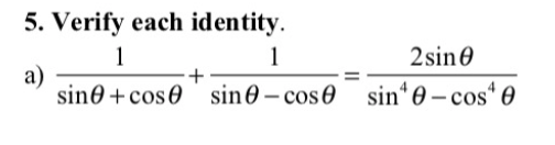 Solved 5. Verify each identity. 2 sine a) sino+cos' sino - | Chegg.com