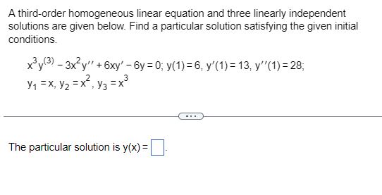 Solved A third-order homogeneous linear equation and three | Chegg.com