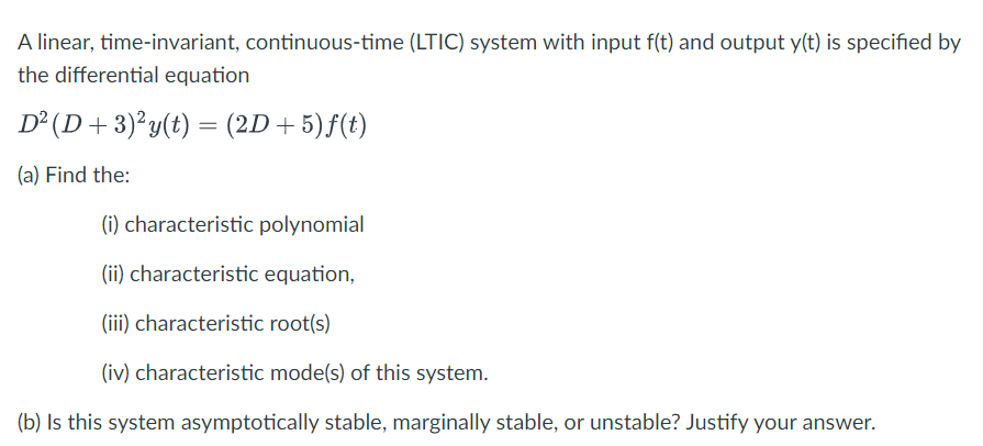 Solved A linear, time-invariant, continuous-time (LTIC) | Chegg.com