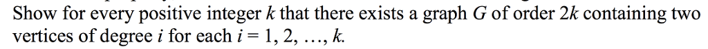 Solved Show for every positive integer k that there exists a | Chegg.com