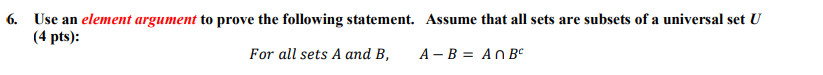 Solved 6. Use an element argument to prove the following | Chegg.com