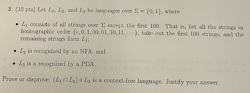Solved 3. (10 pts) Let L1,L2, and L3 be languages orer | Chegg.com