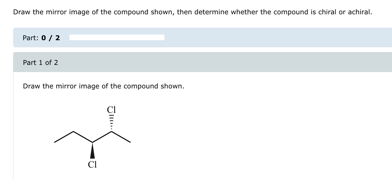 Solved Draw the mirror image of the compound shown, then | Chegg.com