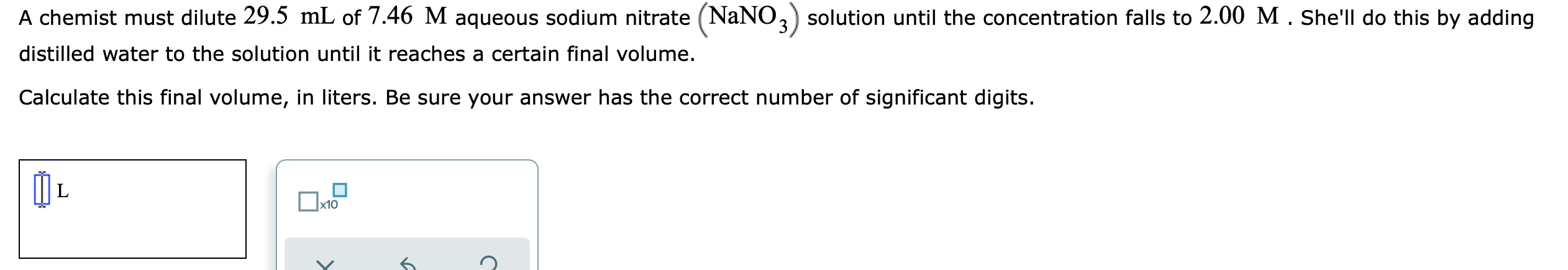 Solved A chemist must dilute 29.5 mL of 7.46 M aqueous | Chegg.com
