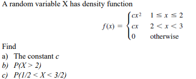 Solved A random variable X has density function | Chegg.com