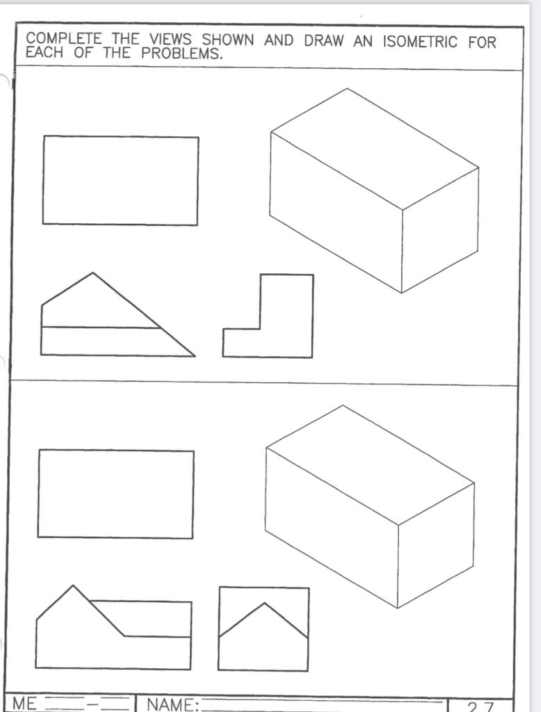 Solved COMPLETE THE VIEWS SHOWN AND DRAW AN ISOMETRIC FOR | Chegg.com
