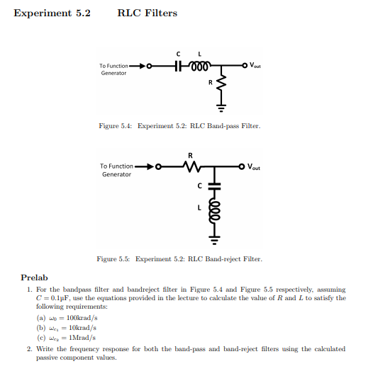 Solved Experiment 5.2 RLC Filters To Function Generator | Chegg.com
