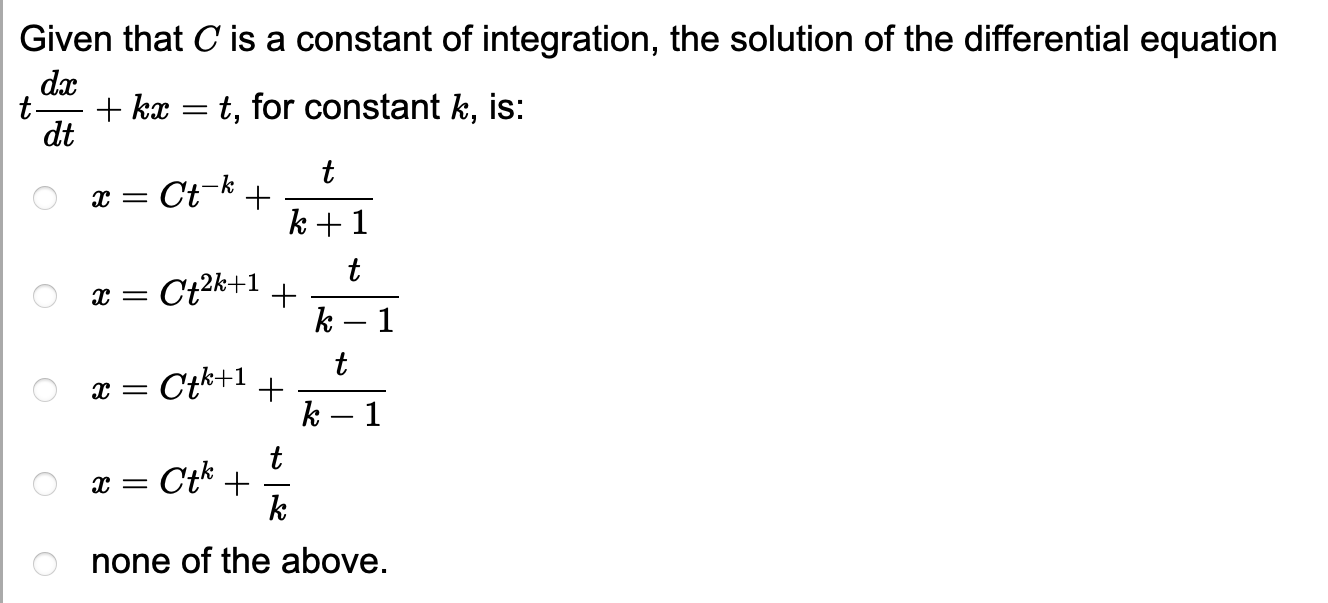 Solved O Given that C is a constant of integration, the | Chegg.com