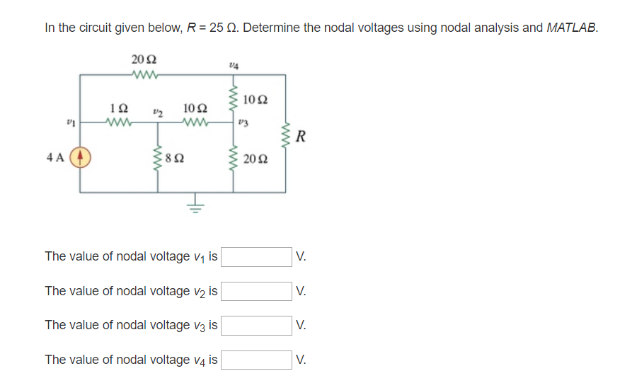Solved In the circuit given below, R = 25 Ω. Determine the | Chegg.com
