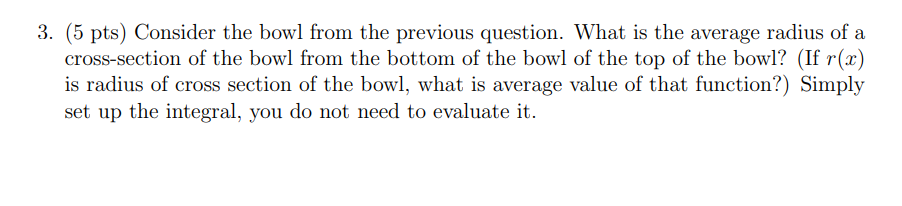 Solved (5 ﻿pts) ﻿Consider the bowl from the previous | Chegg.com