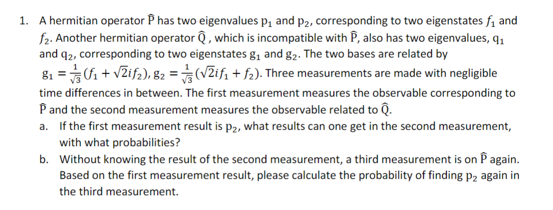 Solved A hermitian operator P has two eigenvalues p1 and p2, | Chegg.com