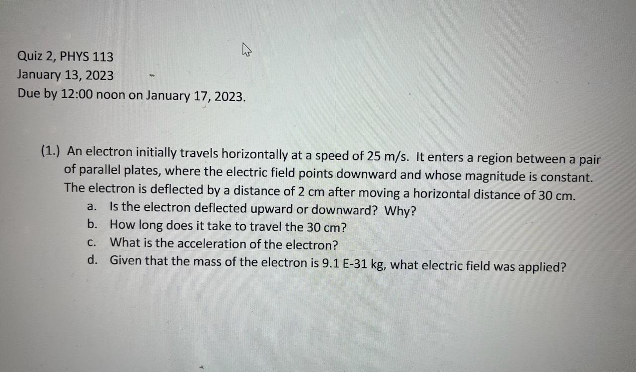 Solved (1.) An electron initially travels horizontally at a | Chegg.com