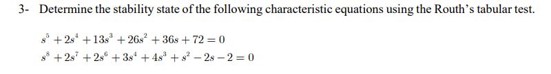 Solved 3- Determine the stability state of the following | Chegg.com