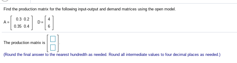 Solved Find the production matrix for the following | Chegg.com