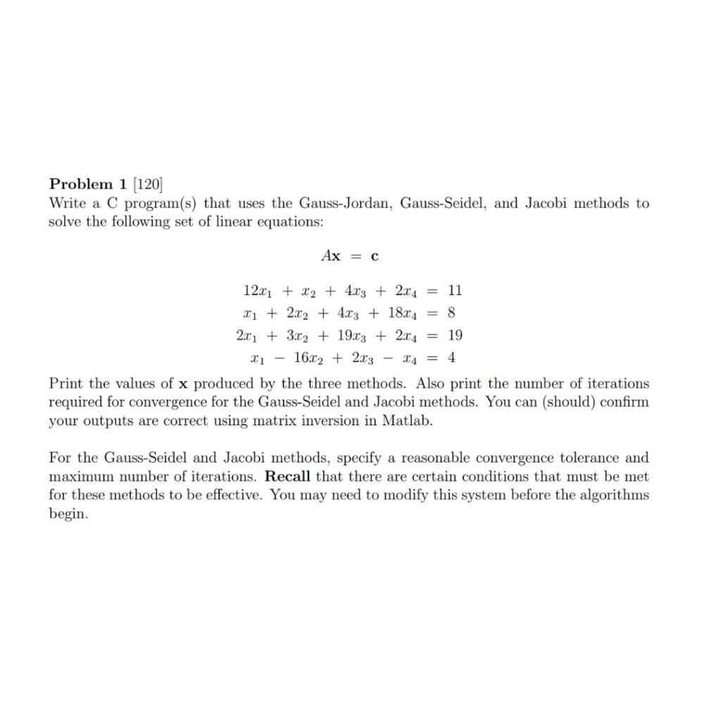 Solved Write a C program(s) that uses the Gauss-Jordan, | Chegg.com