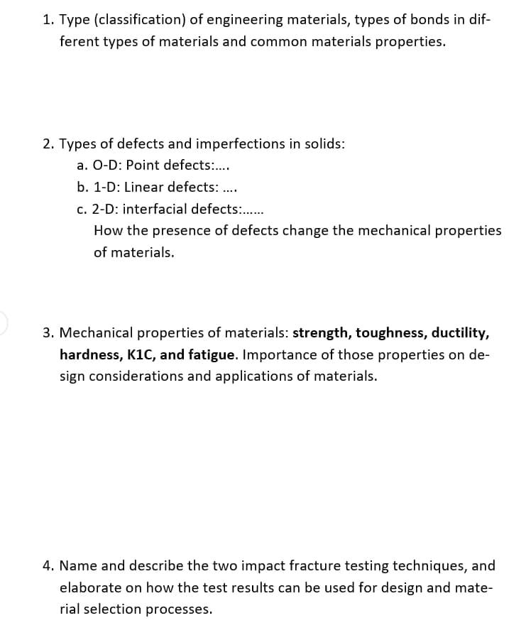 Solved 1. Type (classification) of engineering materials, | Chegg.com