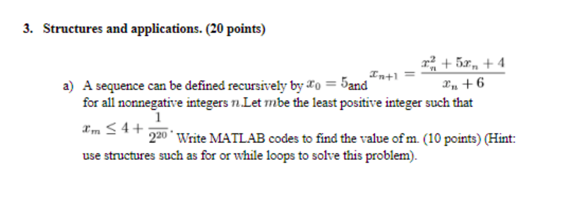 Solved 3. Structures and applications. (20 points) 2 +6 + | Chegg.com