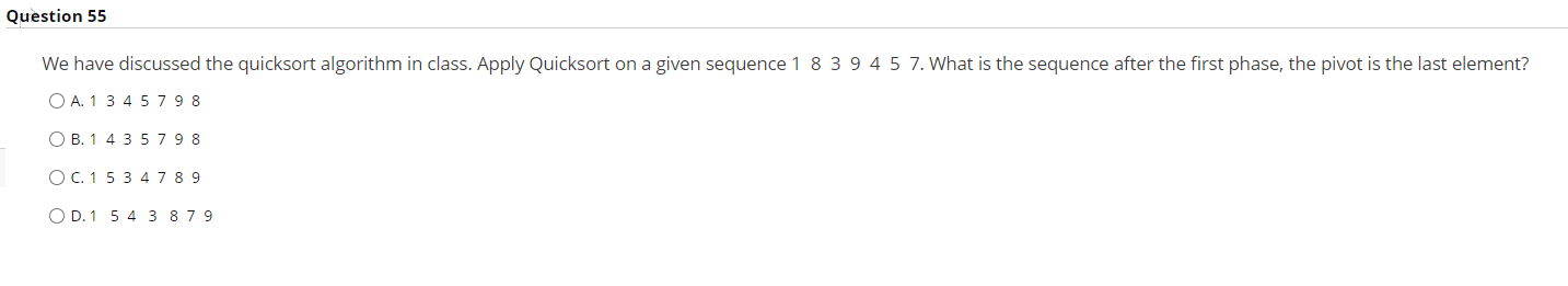 Solved Question 55 We have discussed the quicksort algorithm | Chegg.com