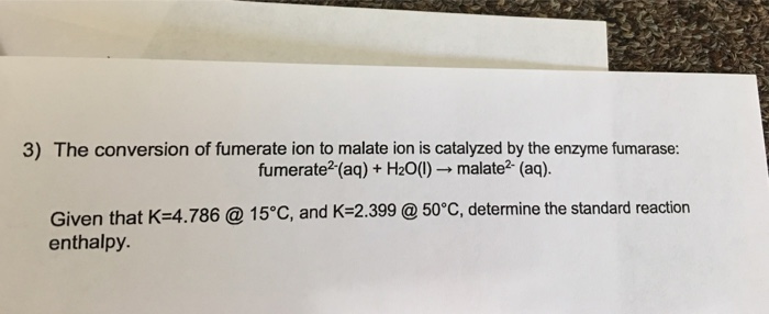 Solved 3) The conversion of fumerate ion to malate ion is | Chegg.com