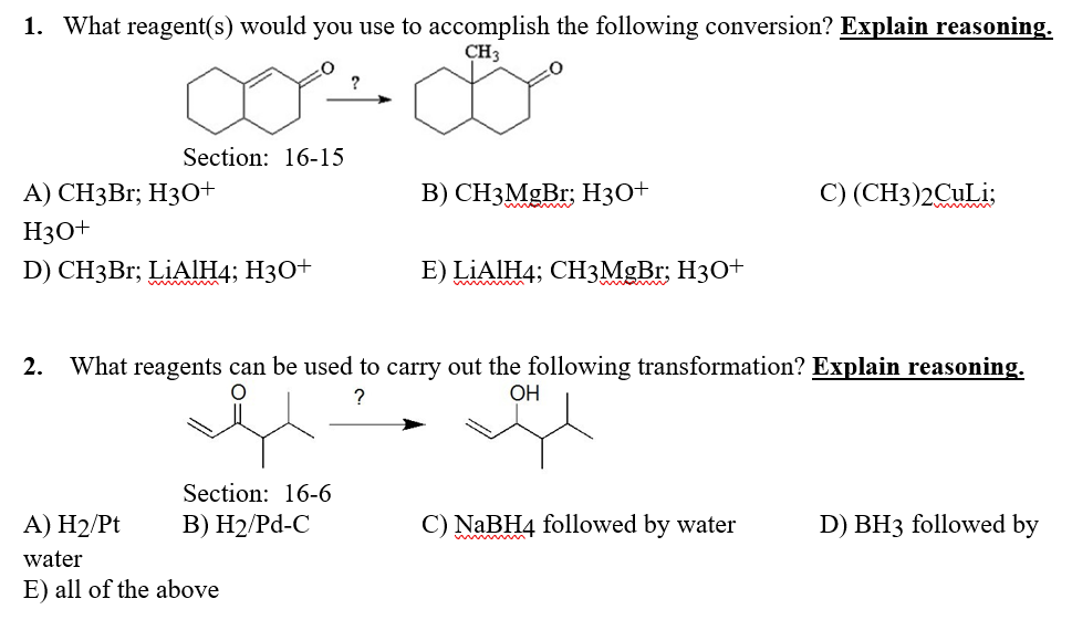 Solved 1. What reagent(s) would you use to accomplish the | Chegg.com