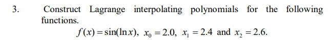 Solved 3. Construct Lagrange interpolating polynomials for | Chegg.com