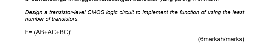 Solved Design a transistor-level CMOS logic circuit to | Chegg.com