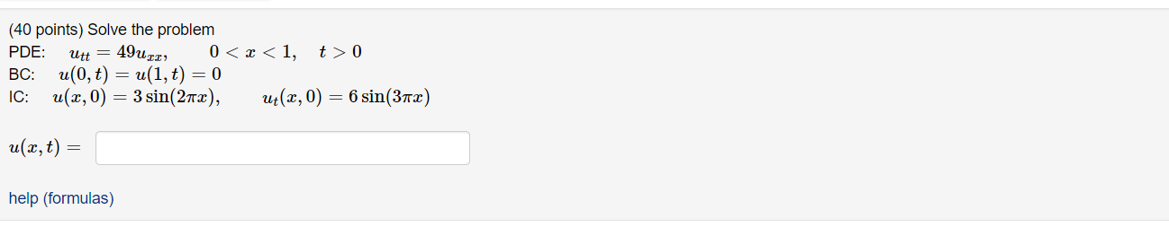 Solved PDE: (40 points) Solve the problem utt = 49urt, 0