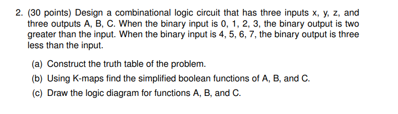 Solved 2. (30 points) Design a combinational logic circuit | Chegg.com