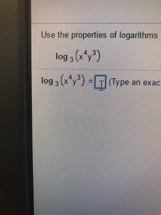 Solved Use the properties of logarithms 4,.3 log 3 (xty3) | Chegg.com