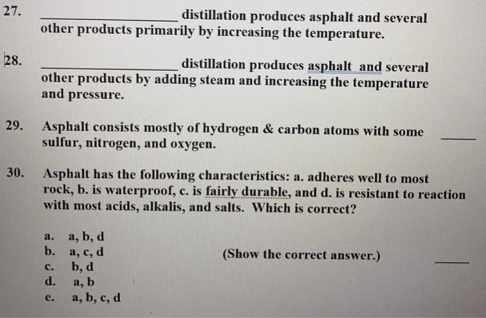 Solved 27. distillation produces asphalt and several other | Chegg.com