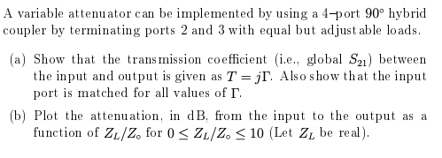 Solved A variable attenuator can be implemented by using a | Chegg.com