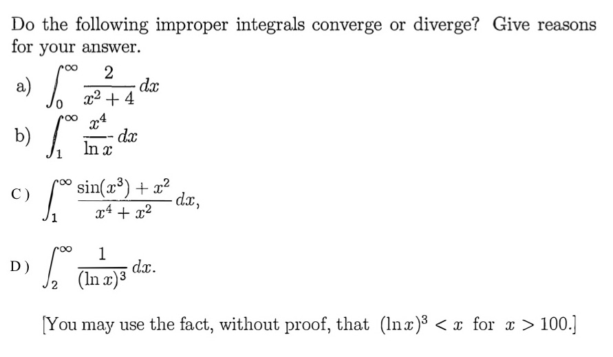 Solved Do the following improper integrals converge or | Chegg.com