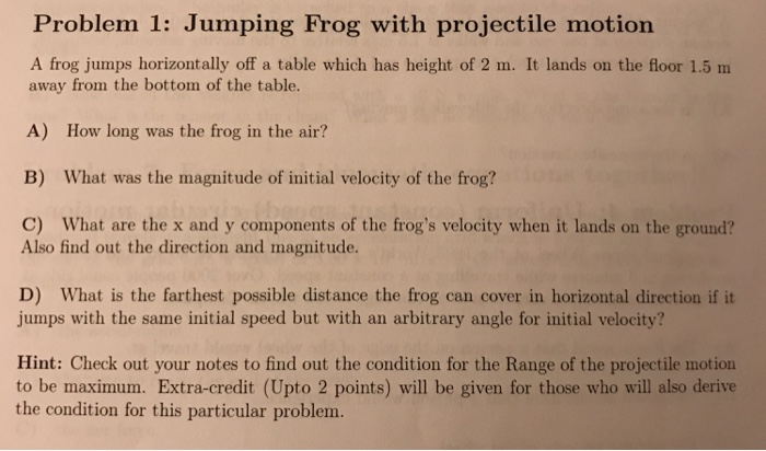Solved Jumping Frog with projectile motion A frog jumps | Chegg.com