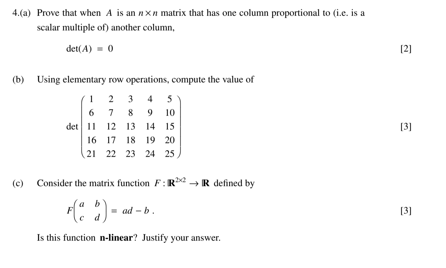 Solved 4.(a) Prove that when A is an nxn matrix that has one | Chegg.com