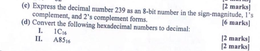 Solved (c) Express the decimal number 239 as an 8-bit number | Chegg.com