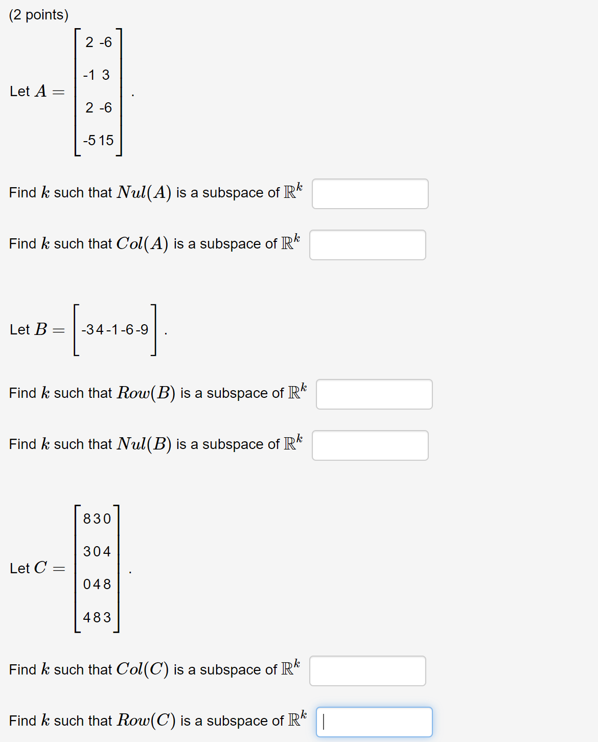 Solved (2 ﻿points)Let A=[2-6-132-6-515]Find k ﻿such that | Chegg.com